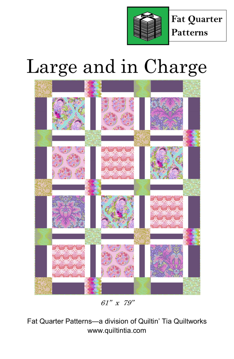 Large and in Charge – Two Chicks Quilting