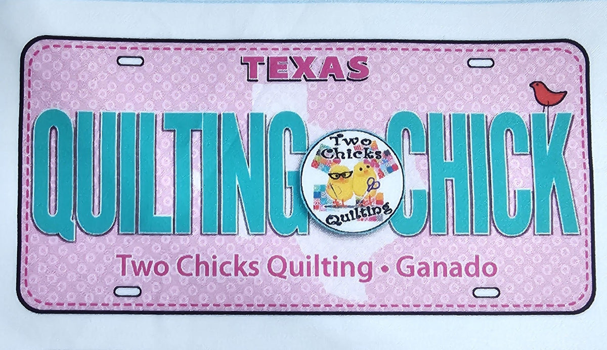 Quilting Chick License Plate – Two Chicks Quilting